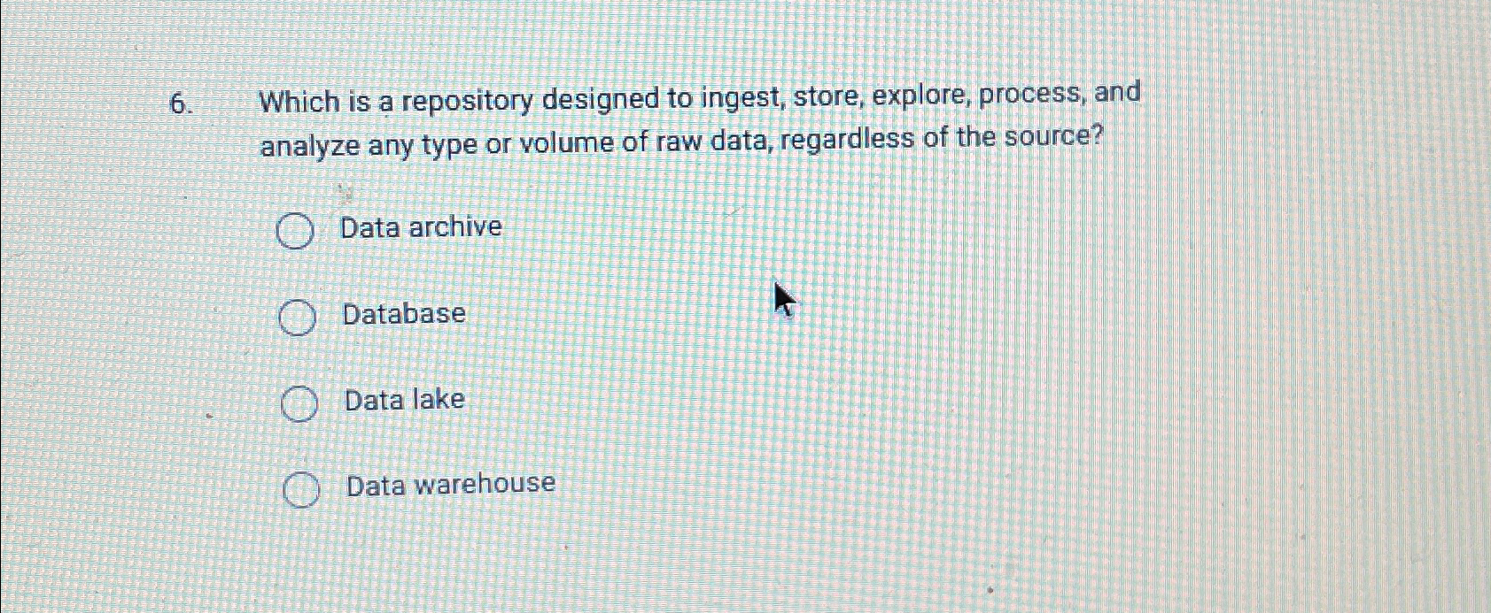 Solved Which is a repository designed to ingest, store, | Chegg.com