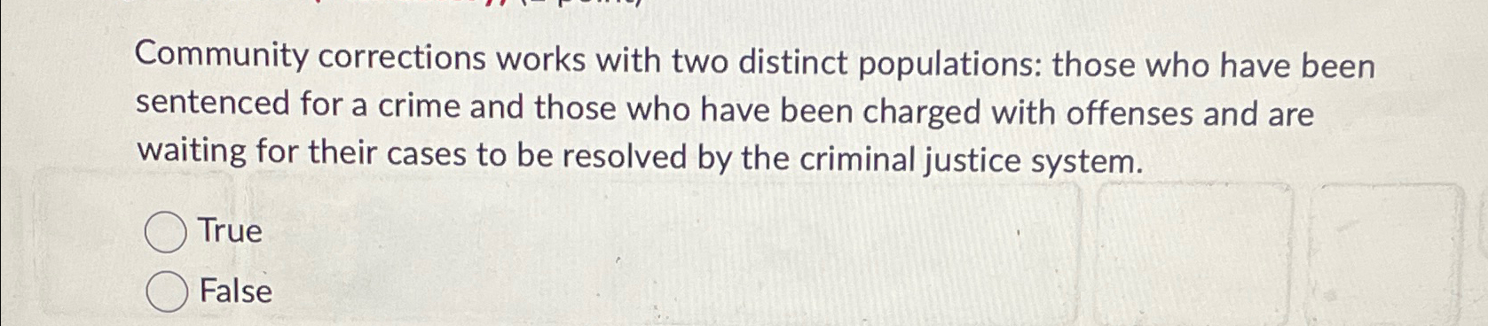 Solved Community corrections works with two distinct | Chegg.com