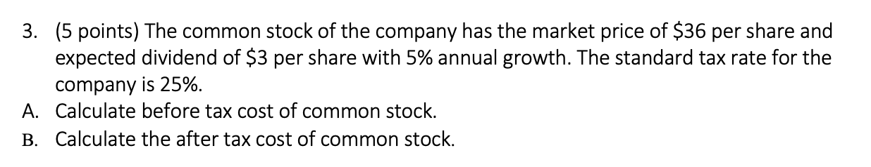 Solved (5 ﻿points) ﻿The common stock of the company has the | Chegg.com