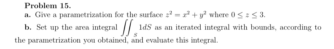 Solved Problem 15.a. ﻿Give a parametrization for the surface | Chegg.com