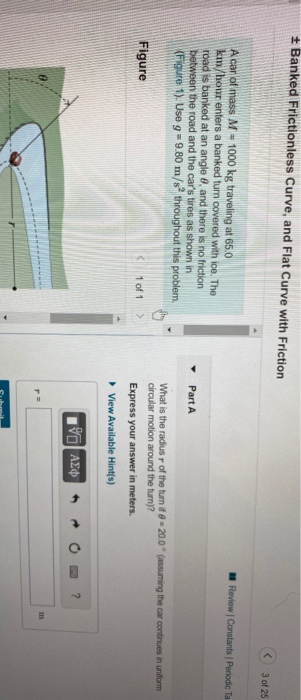 Solved Banked Frictionless Curve, and Flat Curve with | Chegg.com