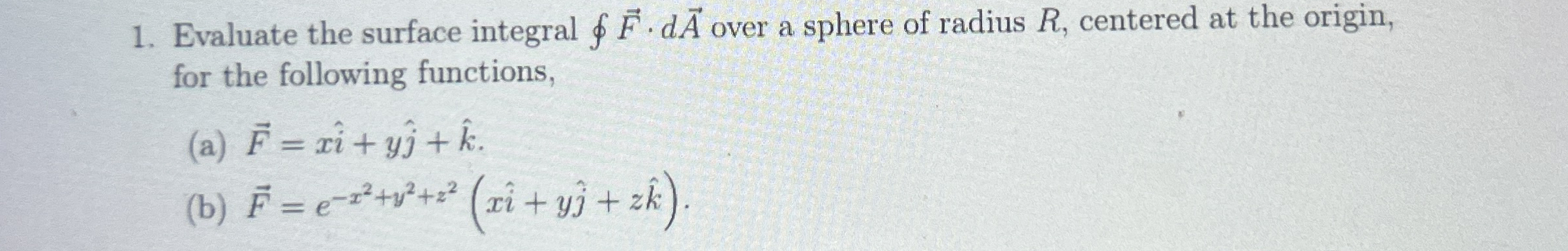 Solved Evaluate the surface integral o∫﻿﻿vec(F)*dvec(A) | Chegg.com