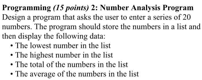 Solved Programming (15 points) 2: Number Analysis Program | Chegg.com Solved Programming (15 points) 2: Number Analysis Program | Chegg.com