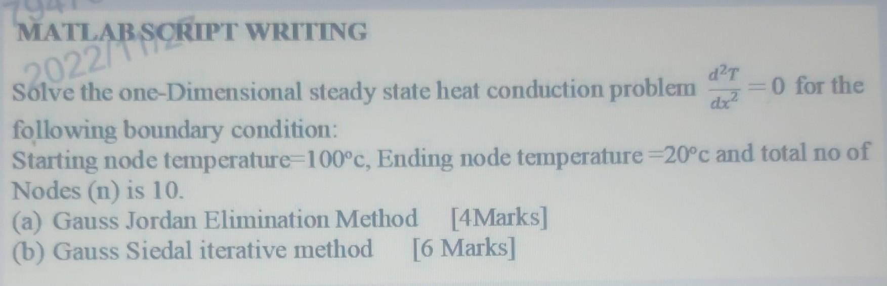 Solved MATIAB SCRIPT WRITING Solve the one-Dimensional | Chegg.com