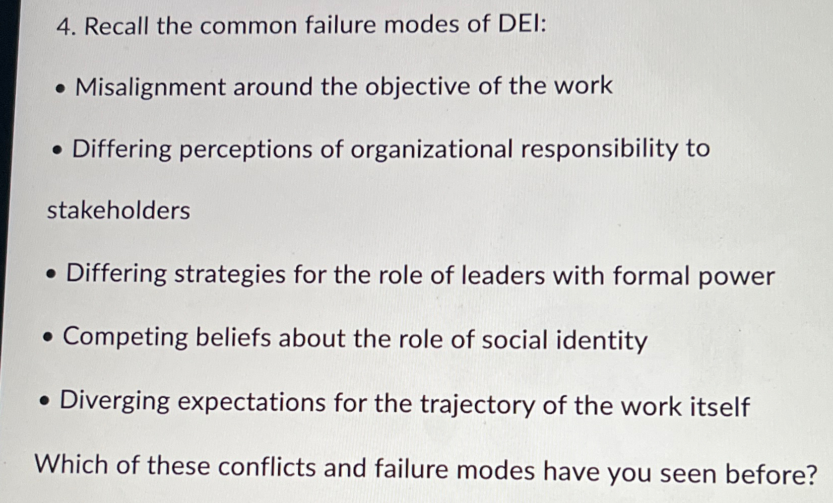 Solved Recall the common failure modes of DEI:Misalignment | Chegg.com