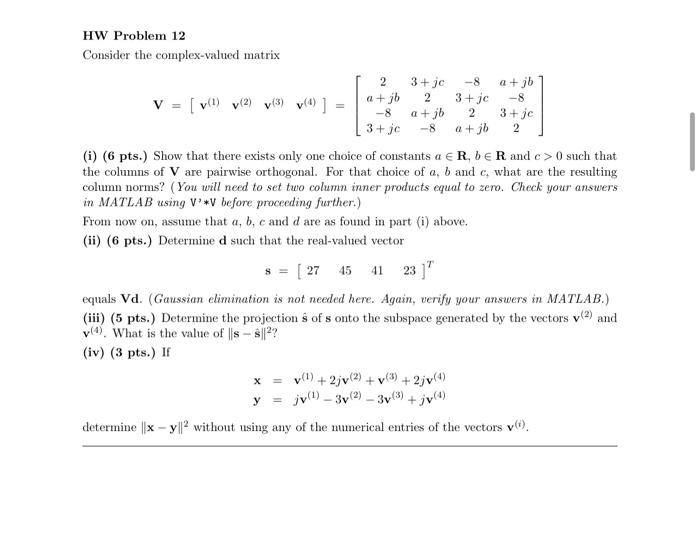 Solved HW Problem 12 Consider the complex-valued matrix | Chegg.com
