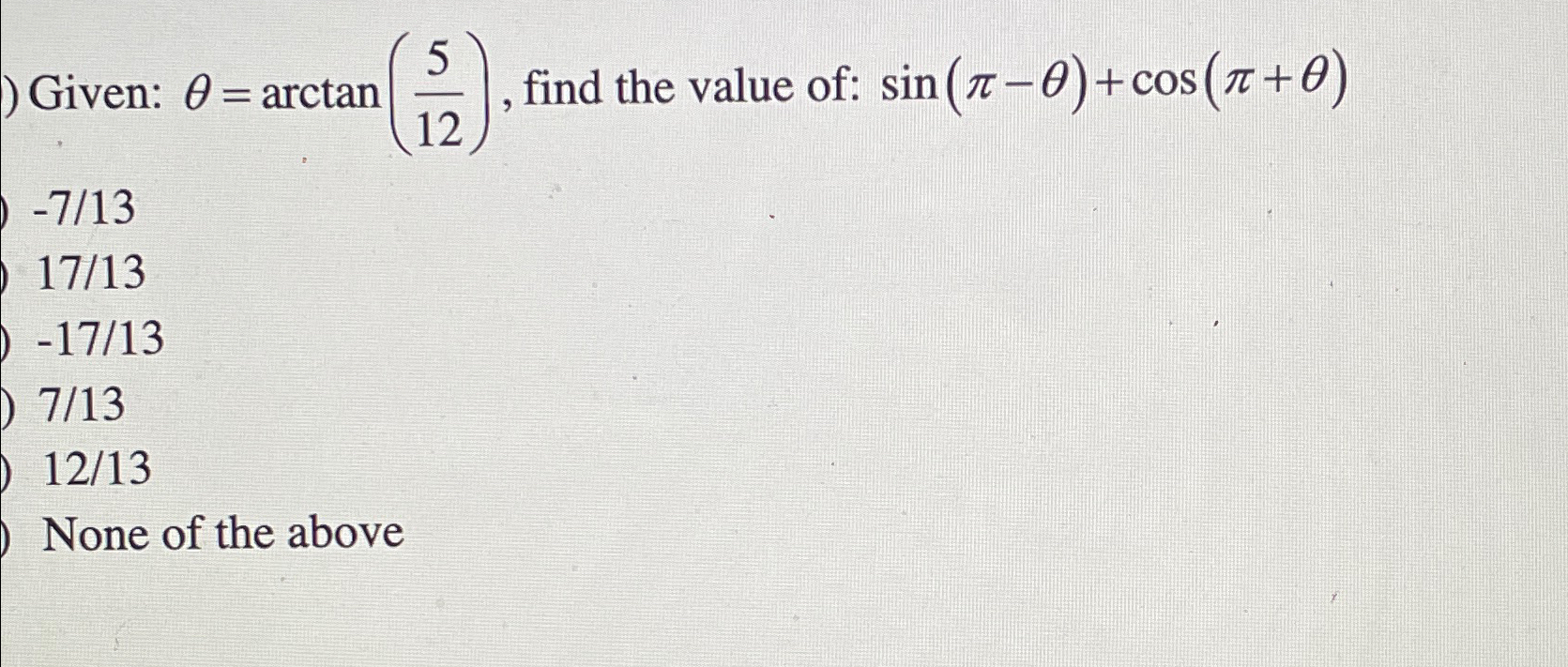 Solved Given: θ=arctan(512), ﻿find the value of: | Chegg.com
