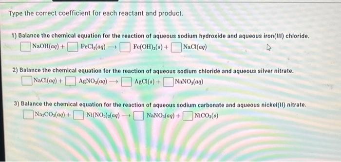 Solved Type the correct coefficient for each reactant and | Chegg.com
