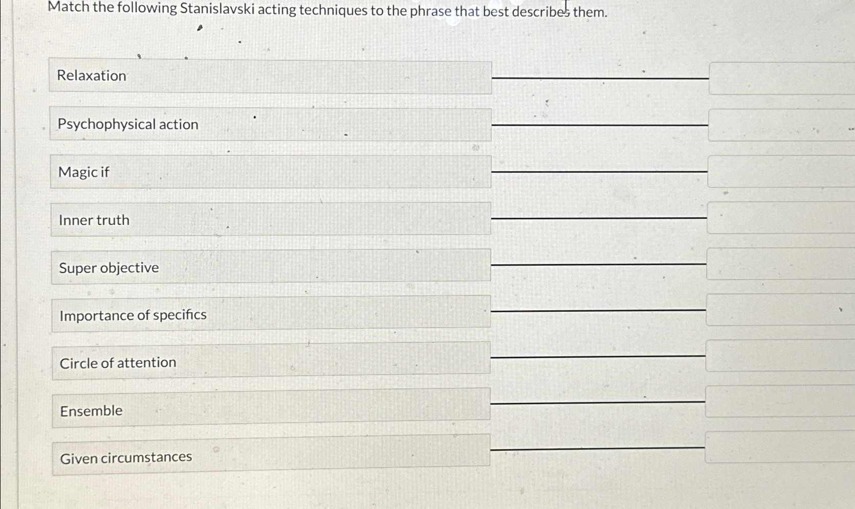 Solved Match the following Stanislavski acting techniques to | Chegg.com