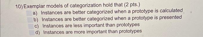 Solved 10) Exemplar models of categorization hold that ( 2 | Chegg.com