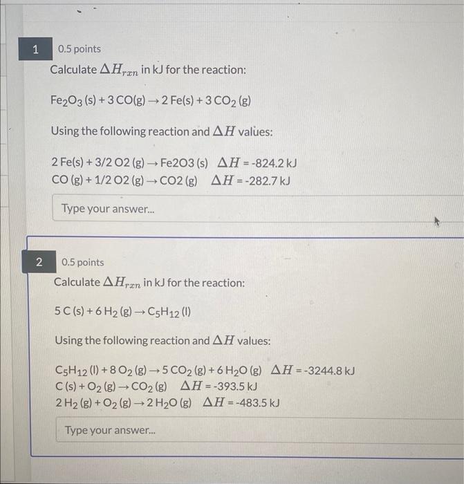Solved 0.5 points Calculate ΔHrxn in kJ for the reaction: | Chegg.com