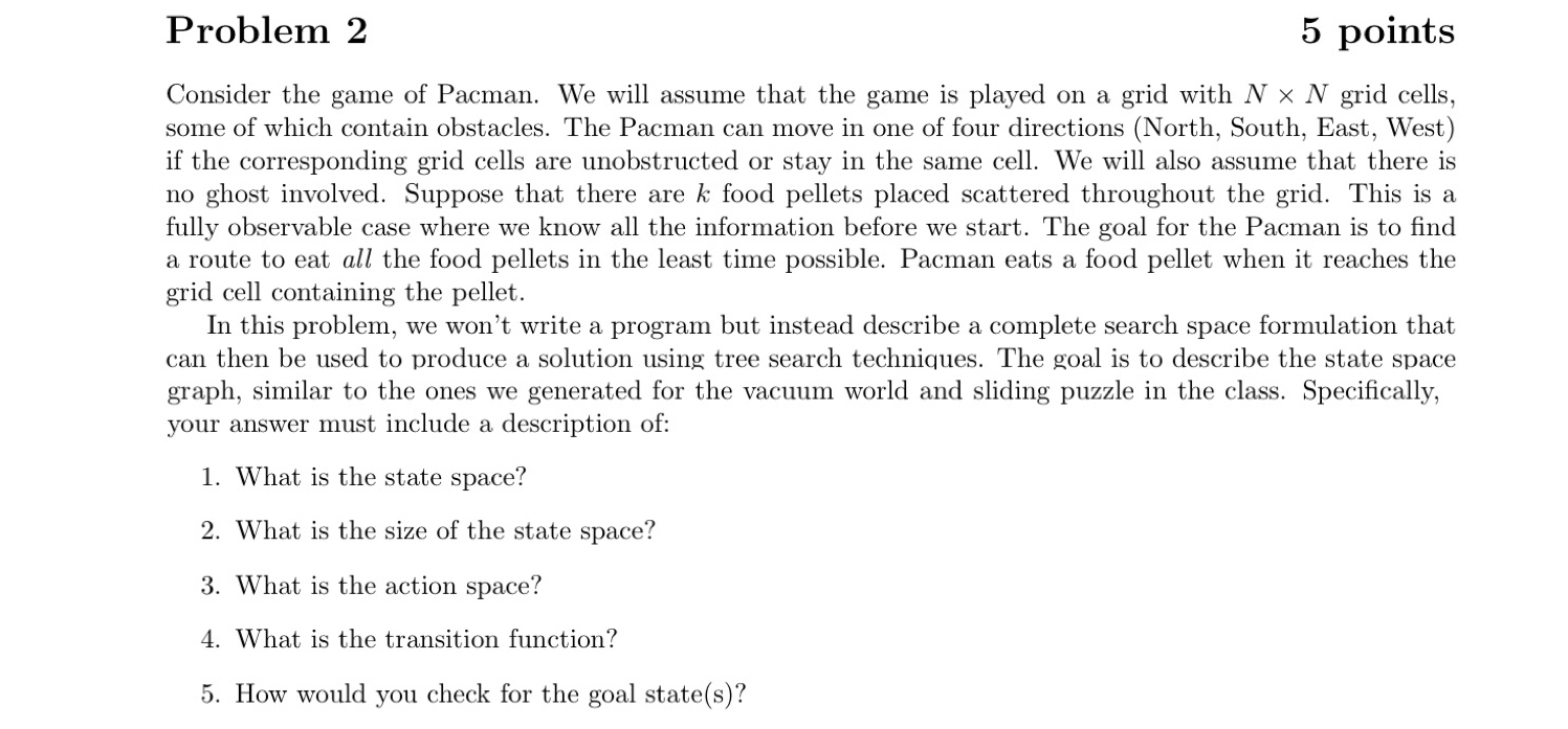 Solved Problem 25 ﻿pointsConsider the game of Pacman. We | Chegg.com