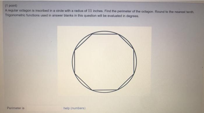 Solved (1 point) A regular octagon is inscribed in a circle | Chegg.com