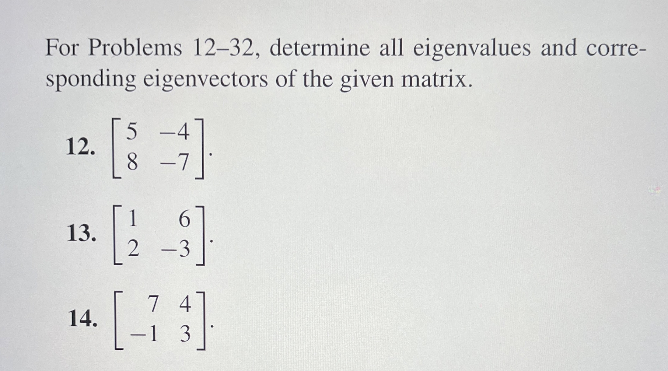 Solved For Problems 12-32, ﻿determine all eigenvalues and | Chegg.com