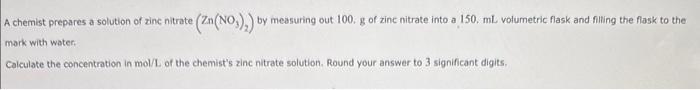 Solved A chemist prepares a solution of zinc nitrate | Chegg.com