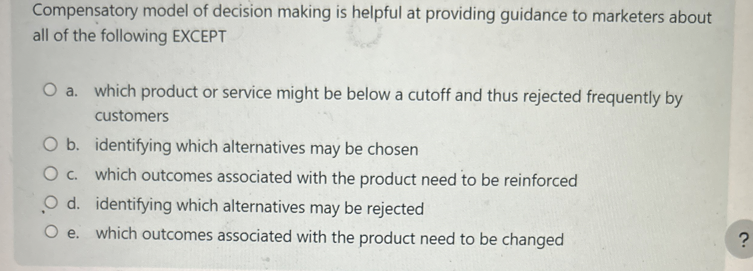 Solved Compensatory model of decision making is helpful at | Chegg.com