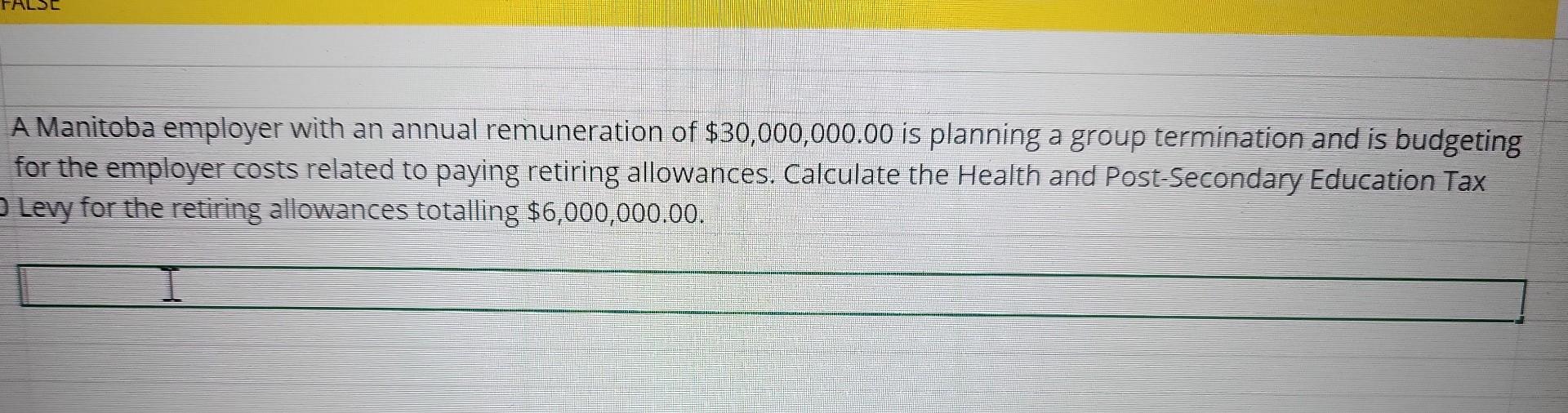 Solved A Manitoba employer with an annual remuneration of | Chegg.com