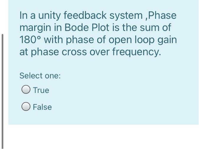 Solved In a unity feedback system , Phase margin in Bode | Chegg.com