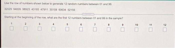 Solved Use the row of numbers shown below to generate 12 | Chegg.com