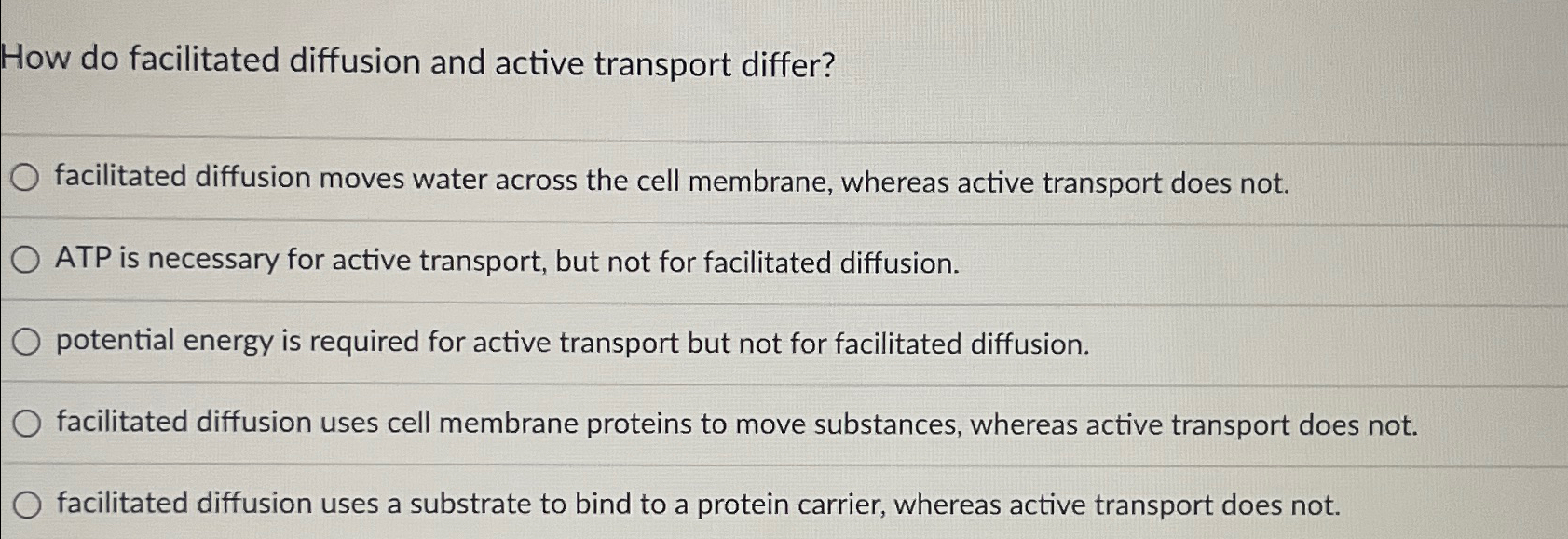 Solved How do facilitated diffusion and active transport | Chegg.com