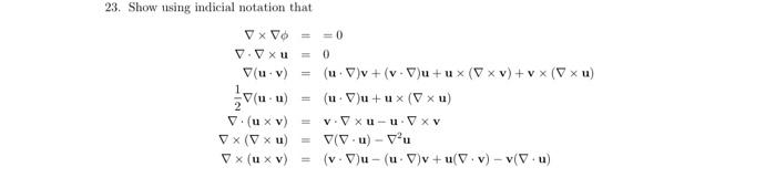 Solved 23. Show using indicial notation that | Chegg.com