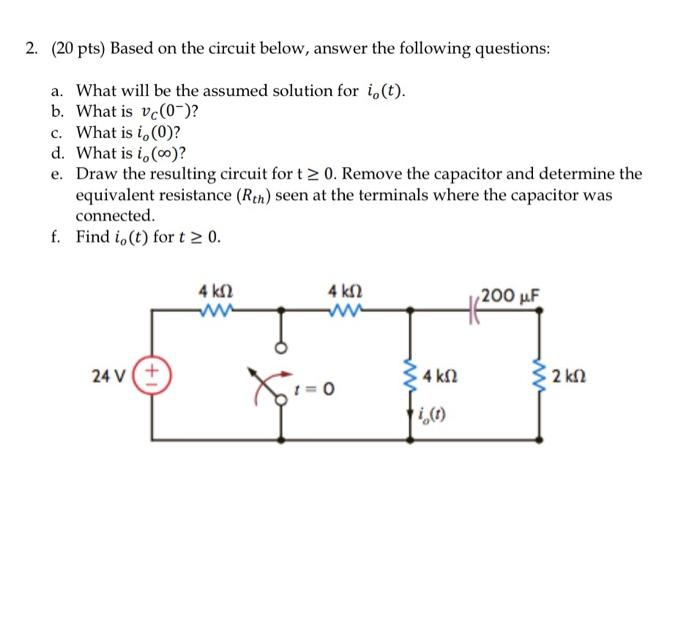 Solved 2. (20 pts) Based on the circuit below, answer the | Chegg.com Solved 2. (20 pts) Based on the circuit below, answer the | Chegg.com