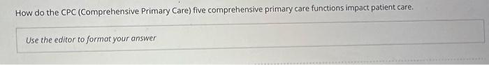 Solved How do the CPC (Comprehensive Primary Care) five | Chegg.com