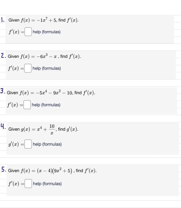 Solved Given f(x)=−1x7+5, find f′(x). f′(x)= help (formulas) | Chegg.com