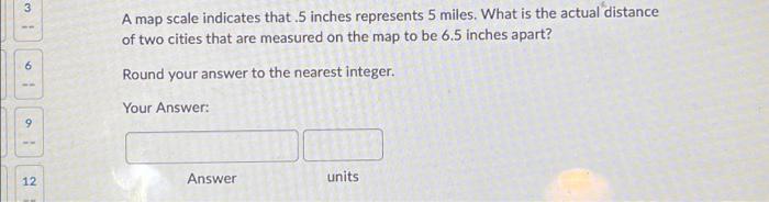 Solved A map scale indicates that .5 inches represents 5 | Chegg.com