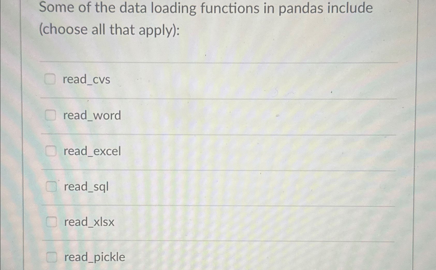 Solved Some Of The Data Loading Functions In Pandas Include 4126