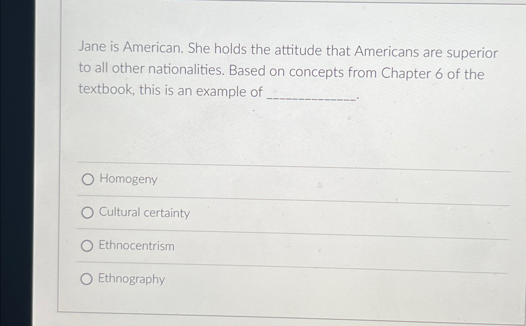 Solved Jane is American. She holds the attitude that | Chegg.com