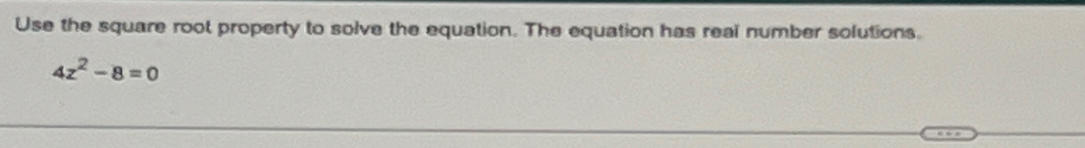 Solved Use the square root property to solve the equation. | Chegg.com