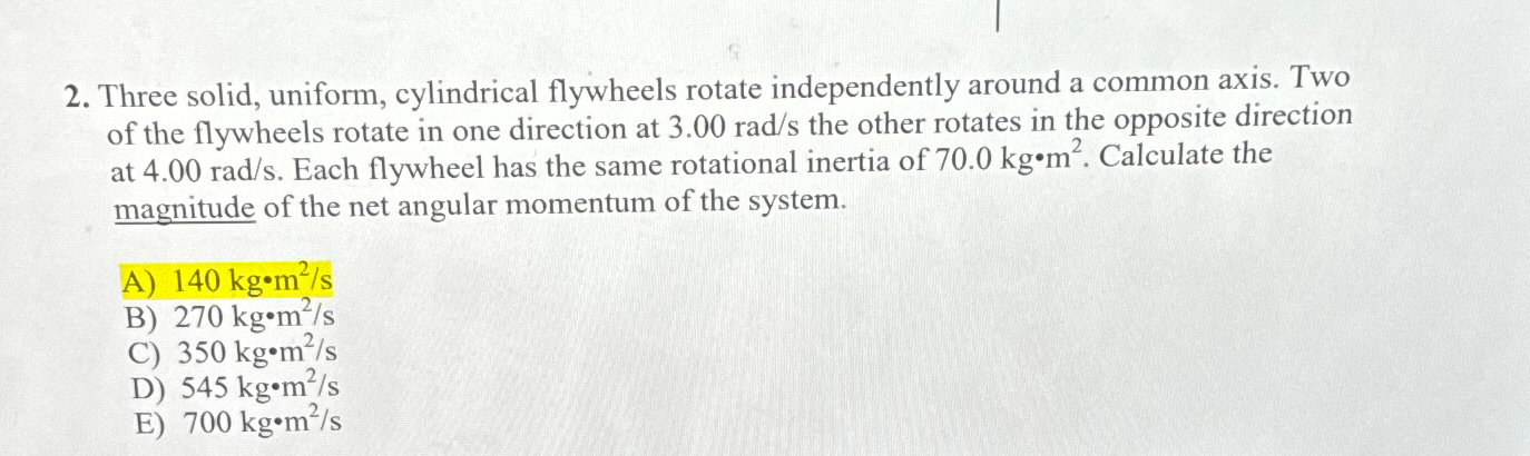 Solved Three solid, uniform, cylindrical flywheels rotate | Chegg.com