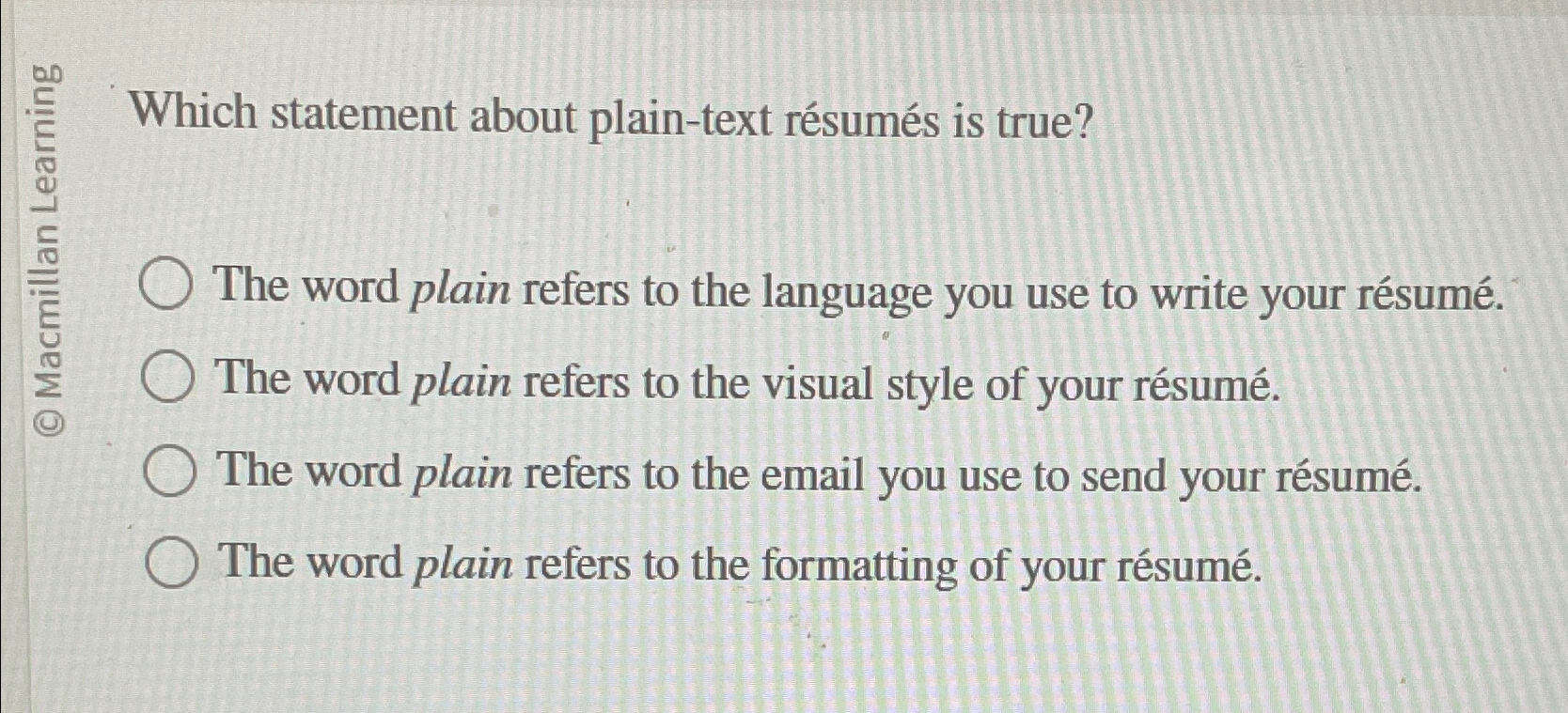 Solved Which statement about plain-text résumés is true?The | Chegg.com