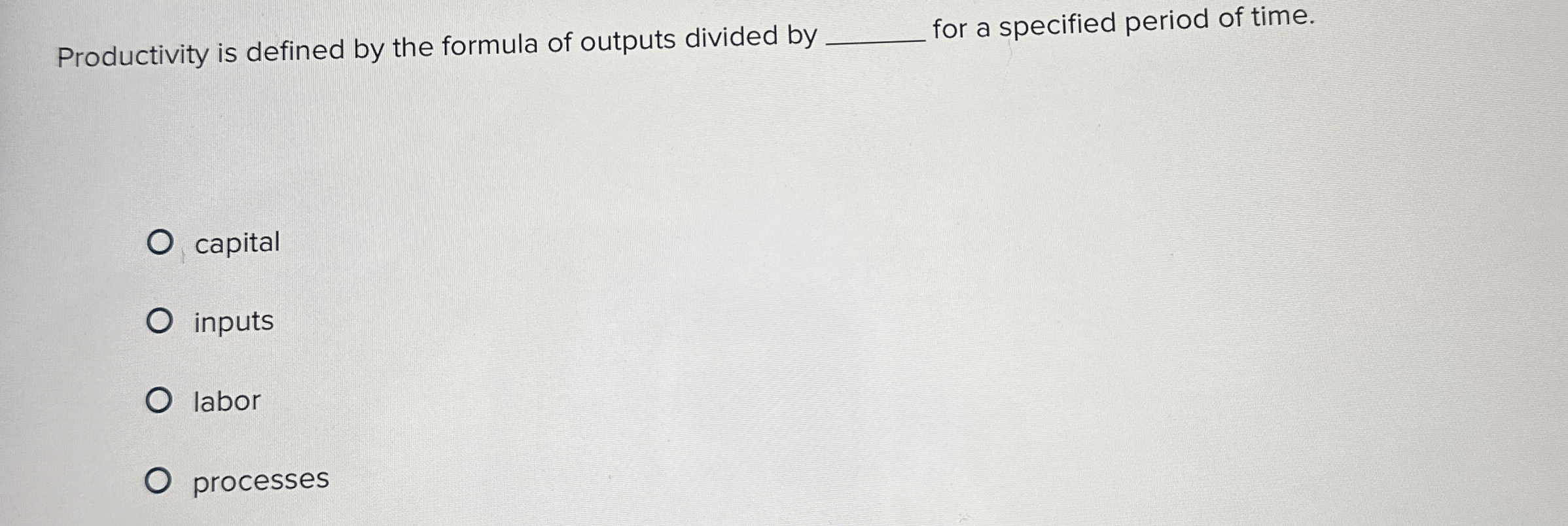 Solved Productivity is defined by the formula of outputs | Chegg.com