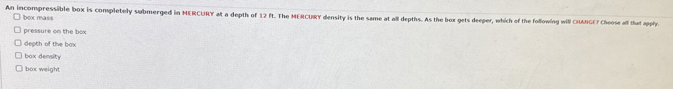 Solved An incompressible box is completely submerged in | Chegg.com