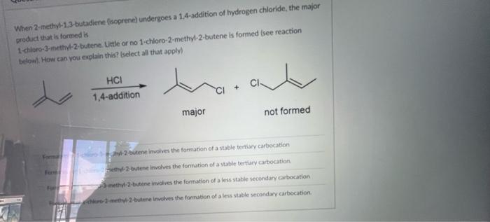 Solved When 2-inethy-1,3 butadiene (isoprene) undergoes a | Chegg.com