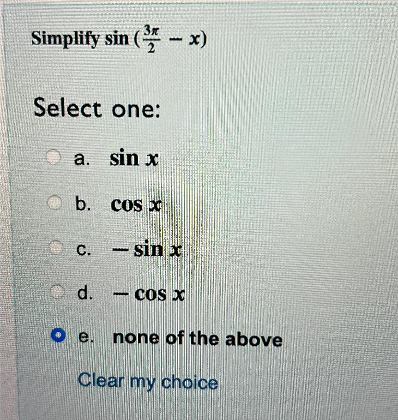 Solved Simplify sin(3π2-x)Select | Chegg.com