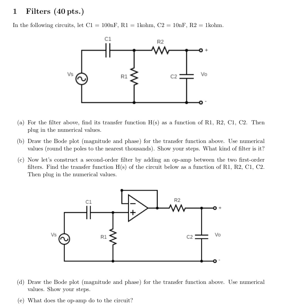 1 ﻿Filters (40 ﻿pts.)In the following circuits, let | Chegg.com