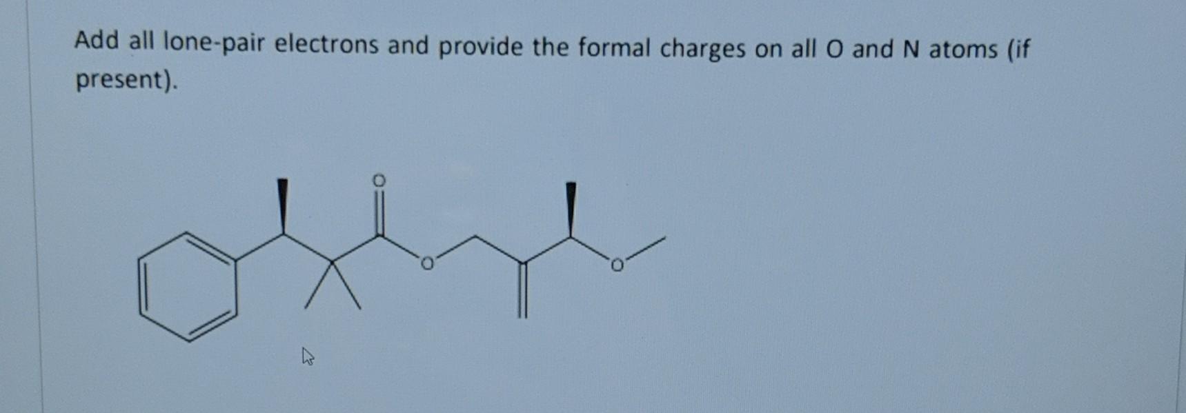 Solved Add all lone-pair electrons and provide the formal | Chegg.com