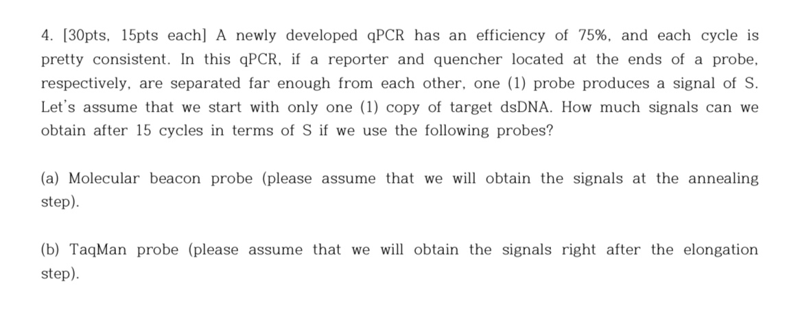 Solved [30pts, 15pts each] ﻿A newly developed qPCR has an | Chegg.com