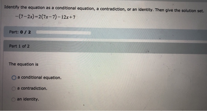 Solved Identify the equation as a conditional equation, a | Chegg.com
