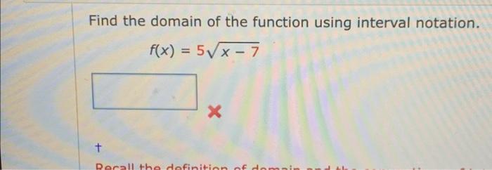 Solved Find the domain of the function using interval | Chegg.com