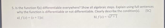 Solved 5. Is the function f(x) differentiable everywhere? | Chegg.com