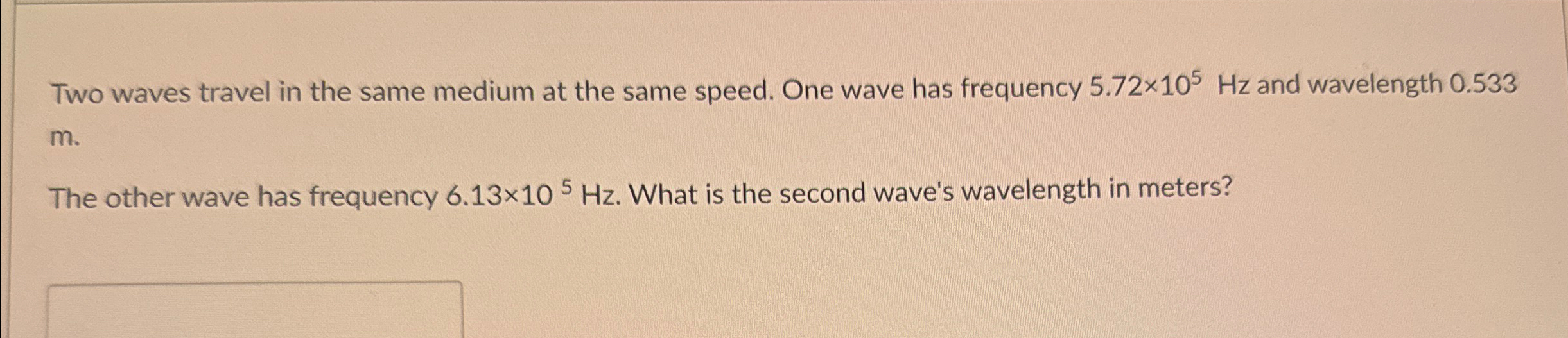 Solved Two waves travel in the same medium at the same | Chegg.com