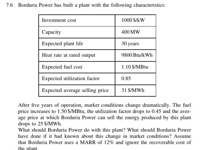 Solved 7.6 Borduria Power has built a plant with the | Chegg.com