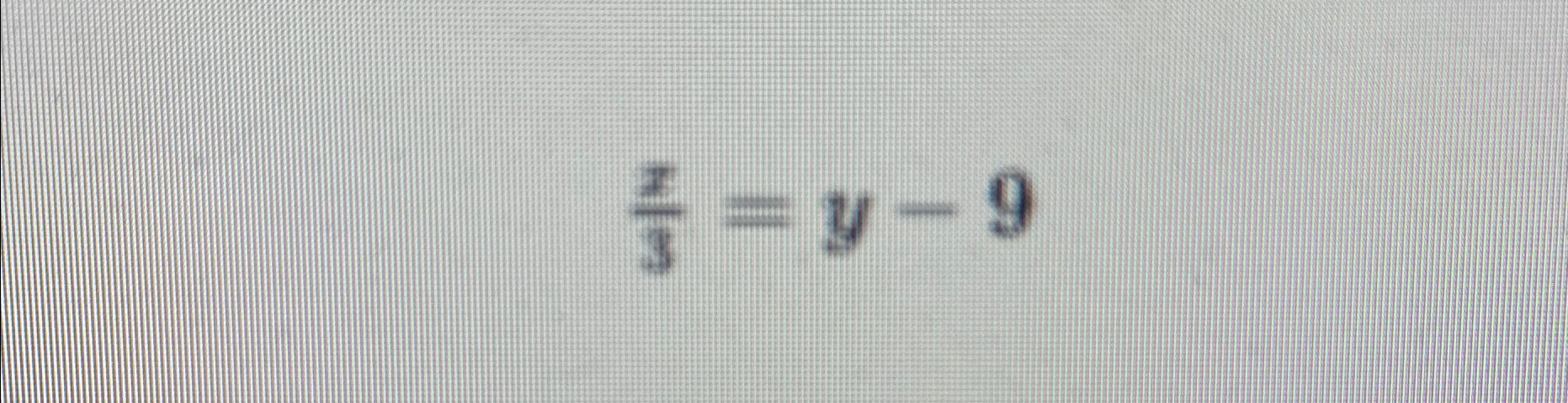 Solved How to write in english the equation x3=y-9 | Chegg.com