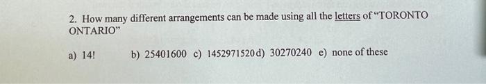 Solved 2. How many different arrangements can be made using | Chegg.com
