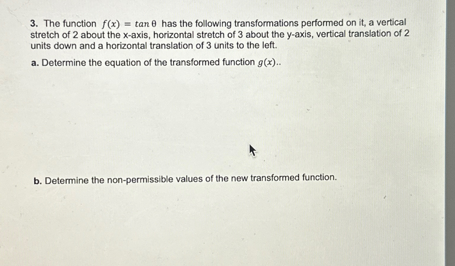 Solved The function f(x)=tanθ ﻿has the following | Chegg.com