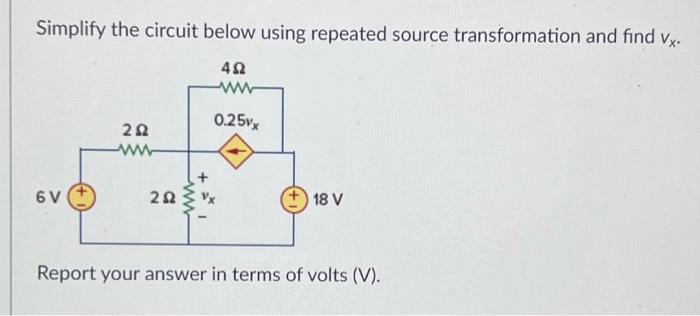 Solved Simplify the circuit below using repeated source | Chegg.com
